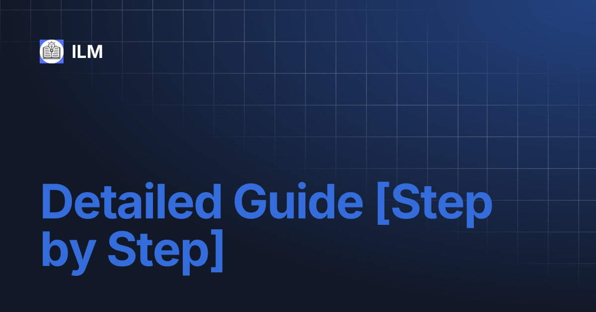 Detailed Guide [Step by Step] | Adheeman-ilm